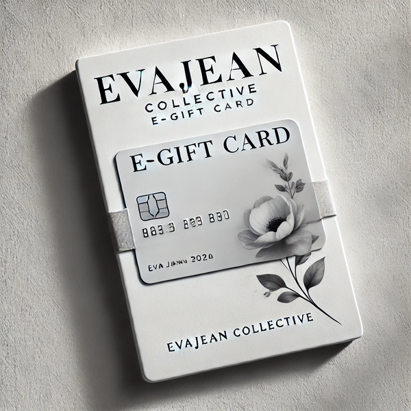 Eva Jean Gift Card - The Perfect Gift for Every Style – Eva Jean Collective